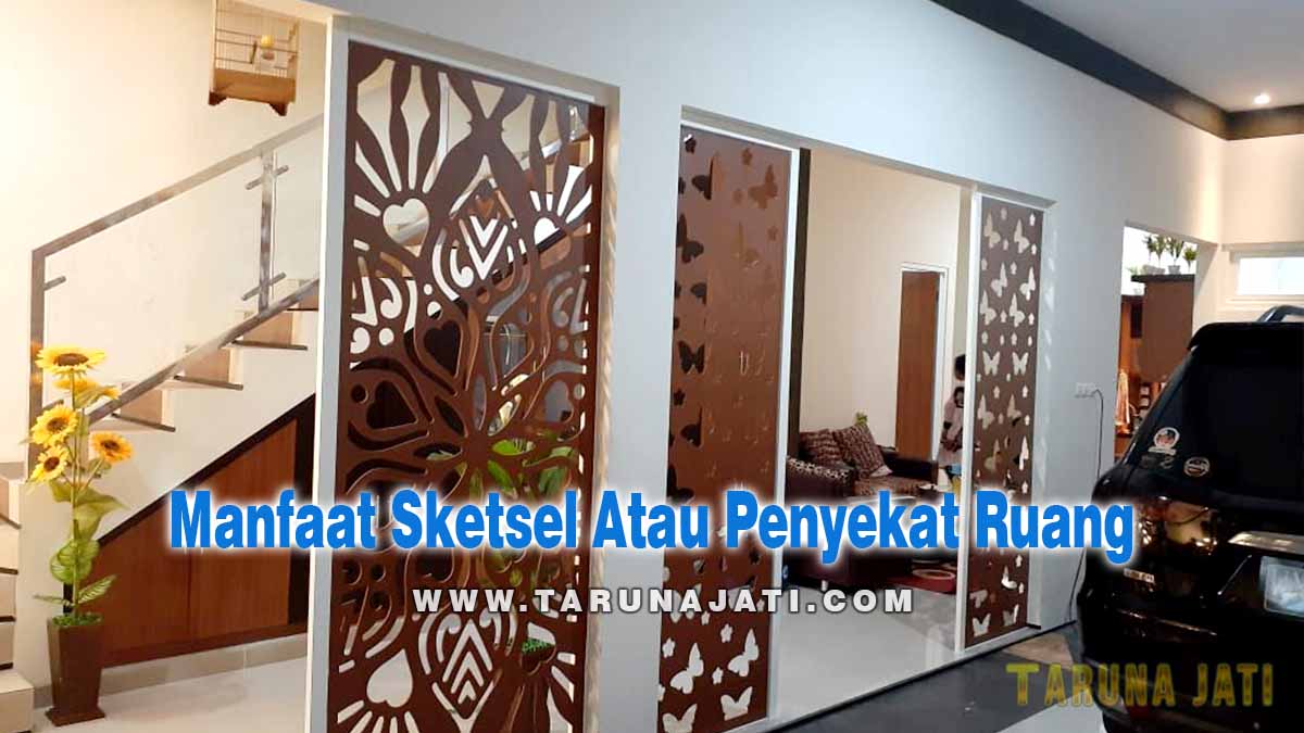 √ 6 Manfaat Sketsel Atau Penyekat Ruang - Dan Model Sketsel Terbaru ...